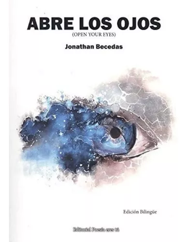 Abre Los Ojos. Open Your Eyes | Jonathan Becedas - Biblio-teka